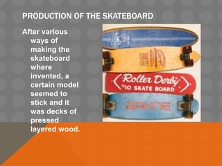 Skateboarding | PPTX | Skateboarding | Extreme Sports