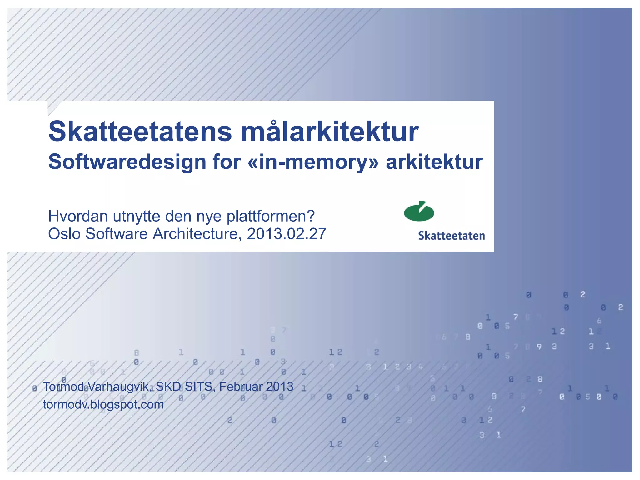 Oslo Software Architecture: Skatteetatens målarkitektur og PoC | PPT