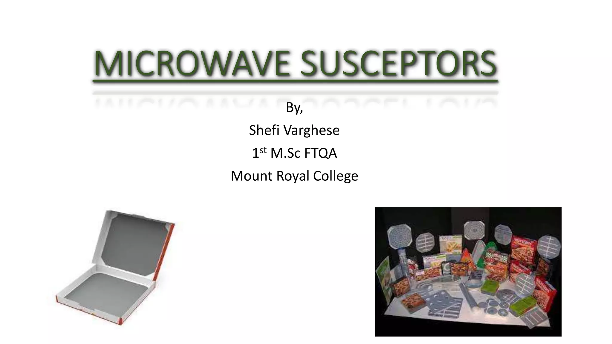MICROWAVE SUSCEPTORS | PPTX
