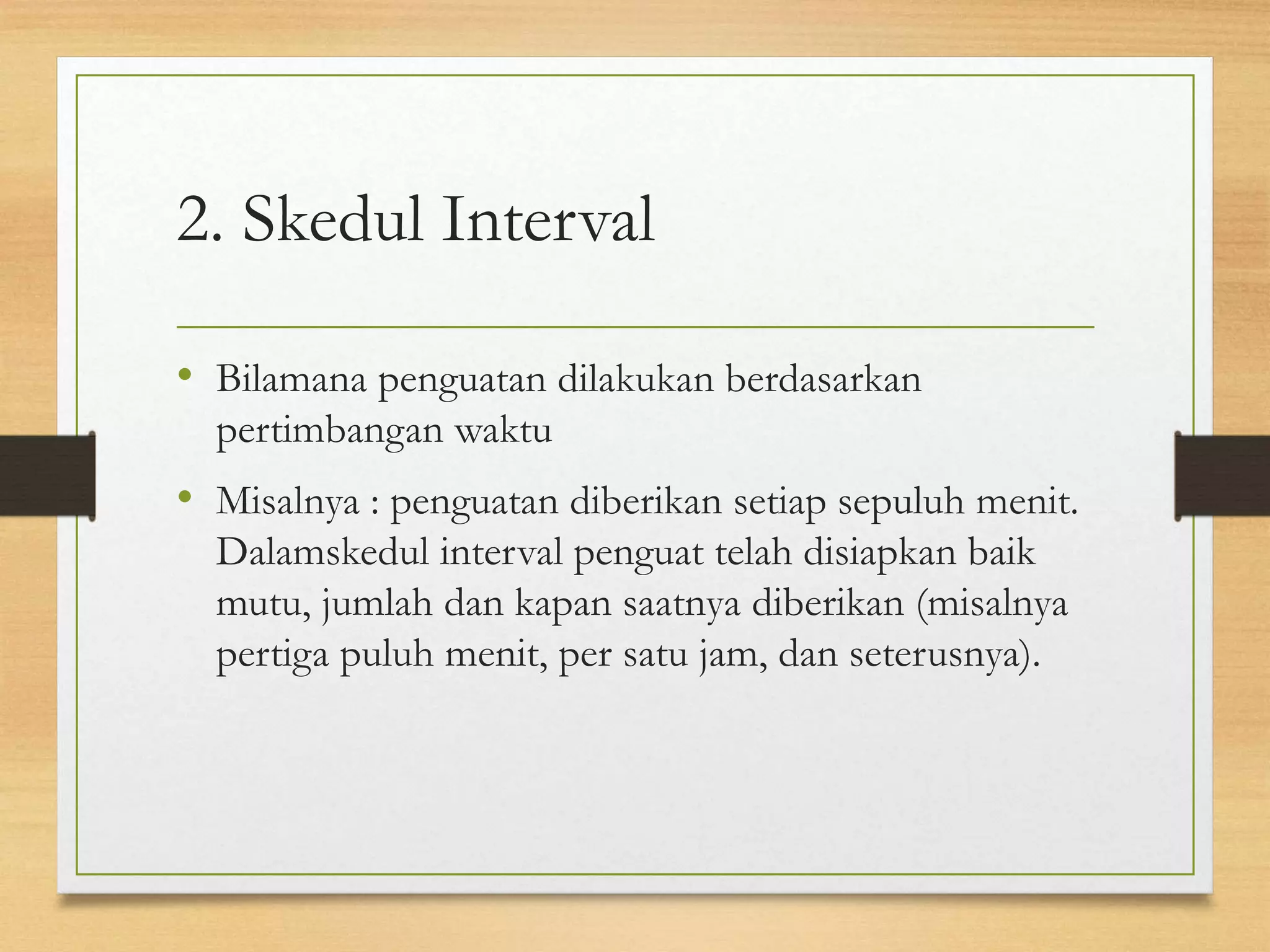 Skedul penguatan prilaku | PPT
