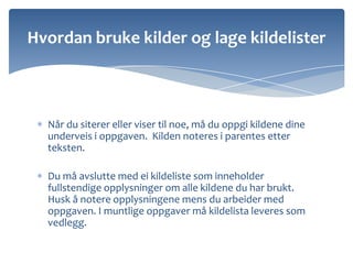 å Søke informasjon, kildekritikk og kildelister | PPT