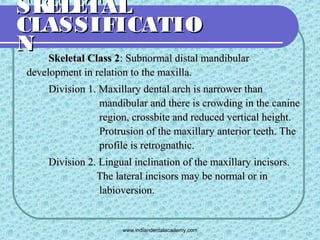 Skeletal classification /certified fixed orthodontic courses by Indian ...