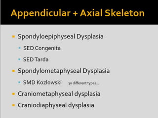 Spondyloepiphyseal Dysplasias (sed)