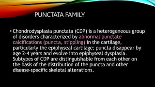 Imaging in skeletal dysplasia based on families | PPTX