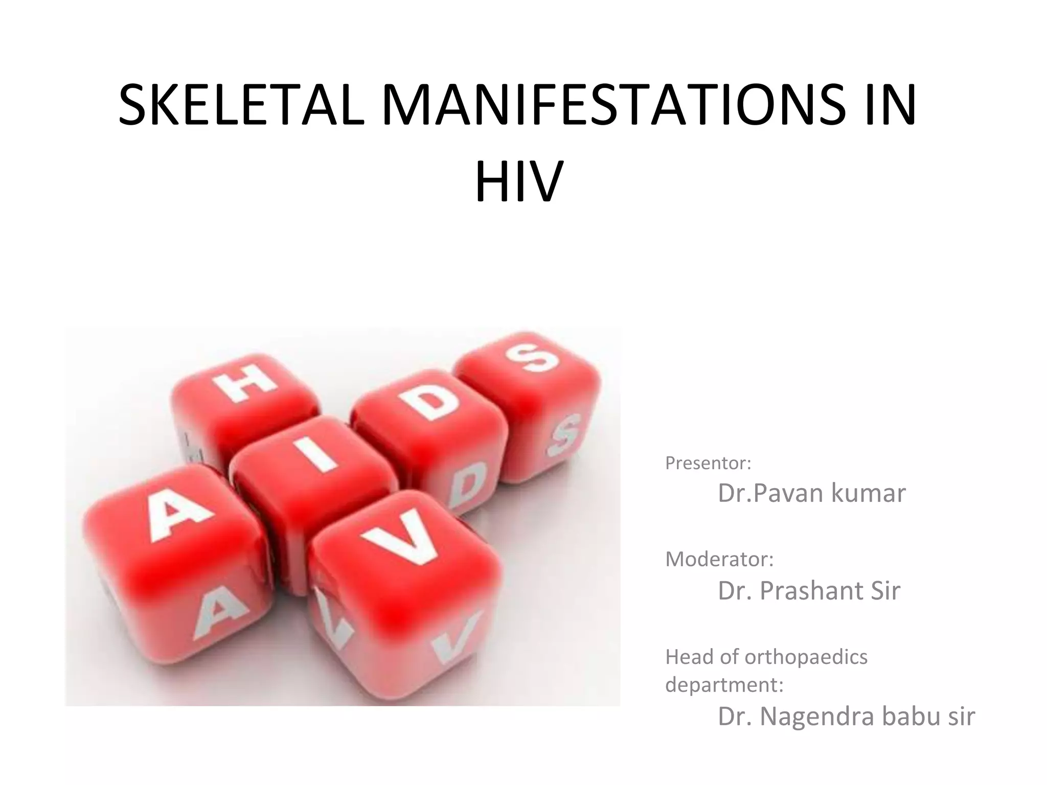Skeletal manifestations in hiv | PPTX