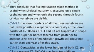 Skeletal maturation evaluation using cervical vertebrae | PPTX