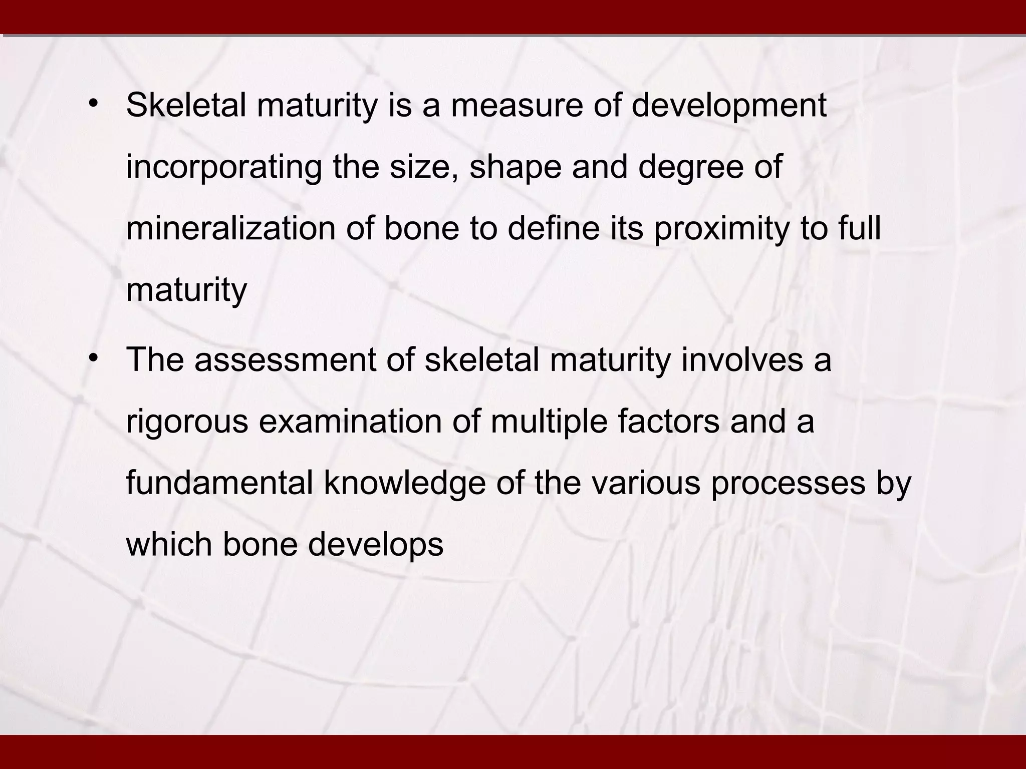 Skeletal maturity indicators | PPT