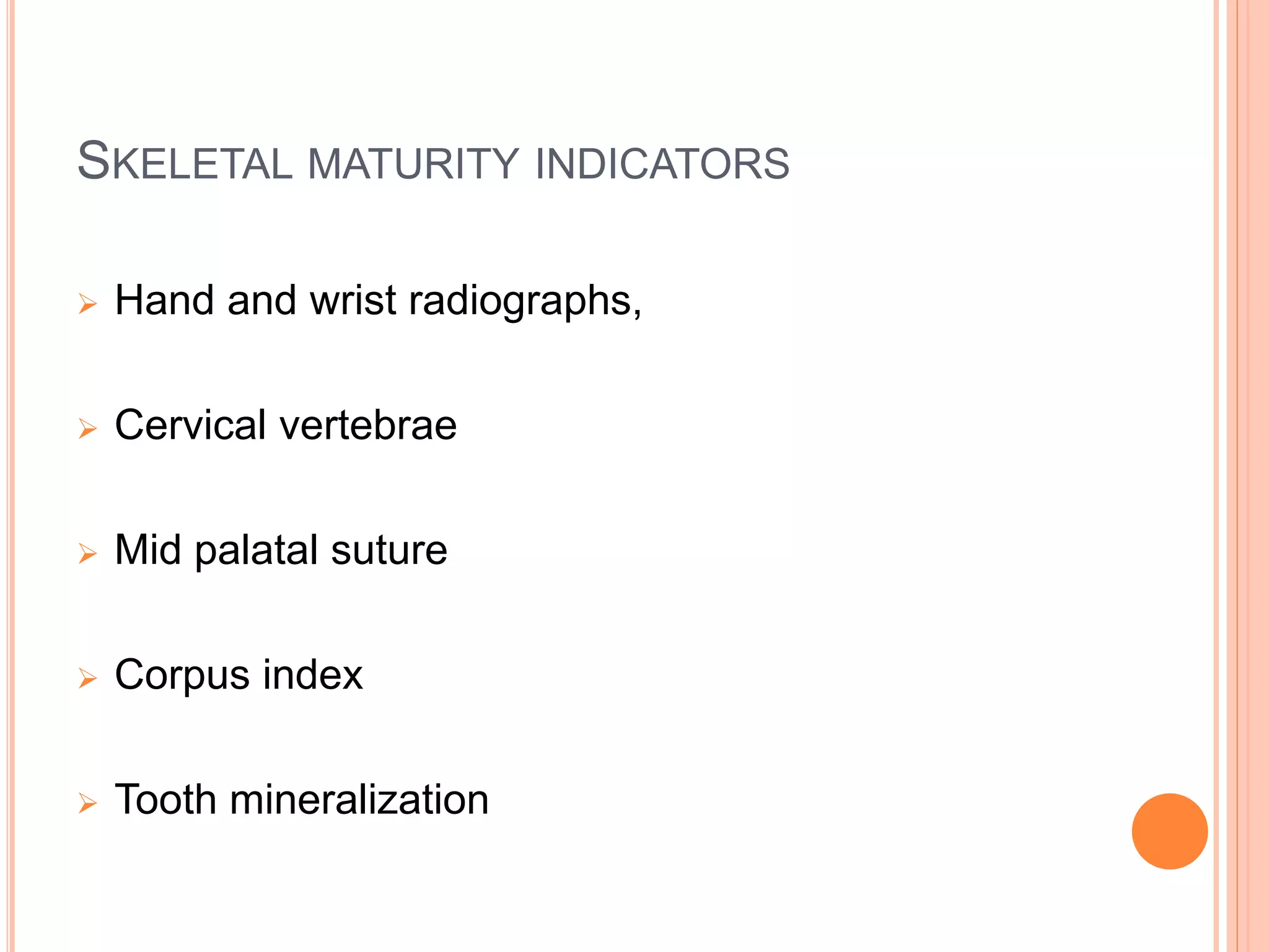 Skeletal maturity indicators | PPTX