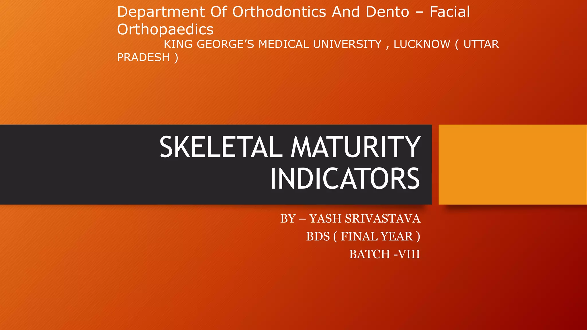 Skeletal Maturity Indicators Pptx