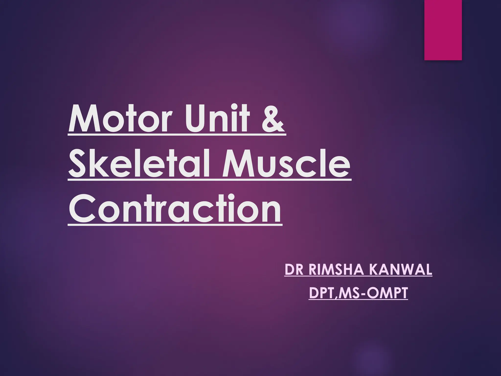 Skeletal muscle Part 2.pptx simple explanation | PPTX