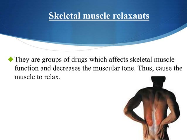 Pharmacology: Skeletal Muscle Relaxants | PPTX