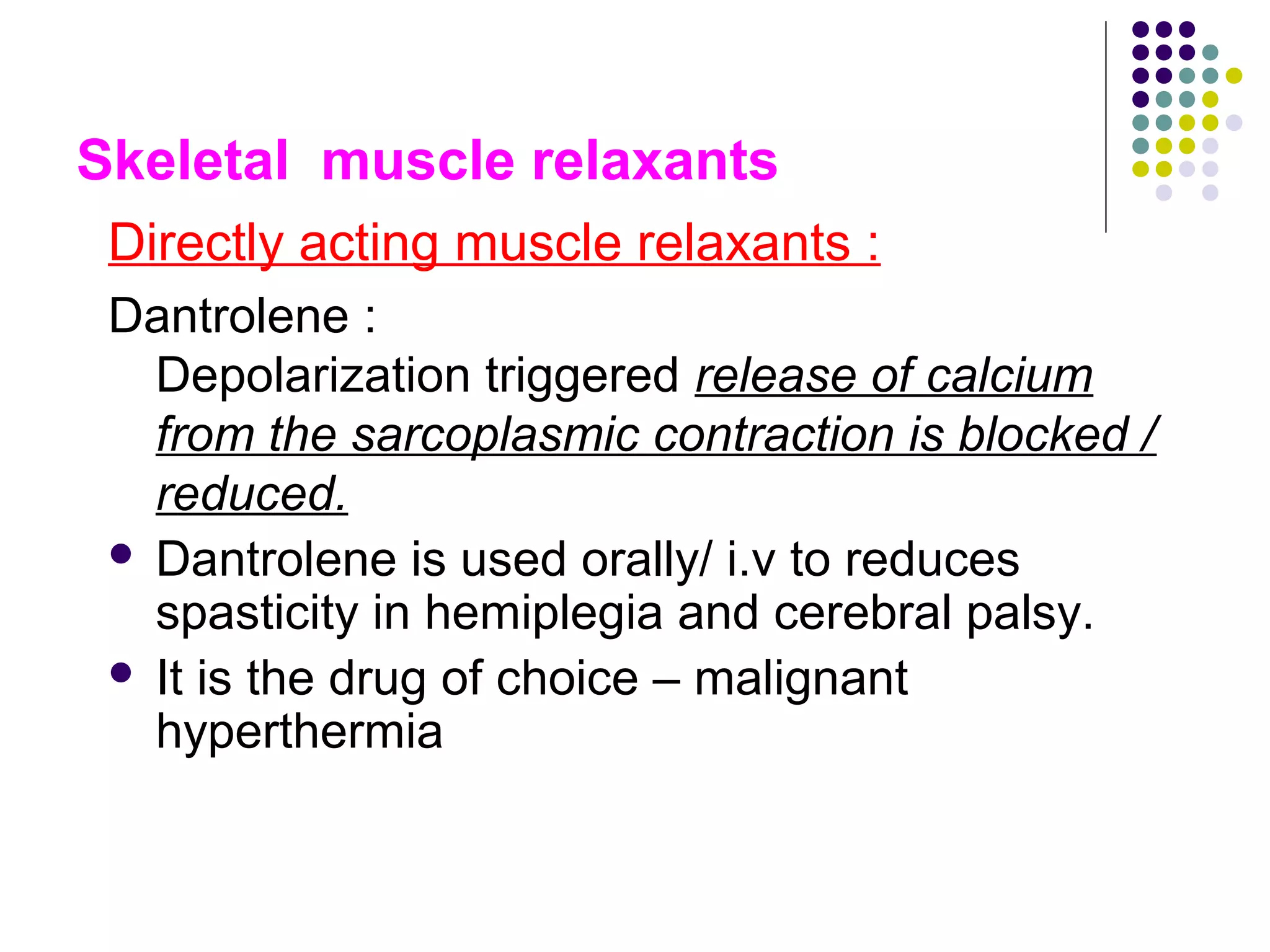 Skeletal muscle relaxants, Neuromuscular blocking agents, Neuromuscular ...
