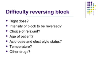 Skeletal muscle relaxants, Neuromuscular blocking agents, Neuromuscular ...