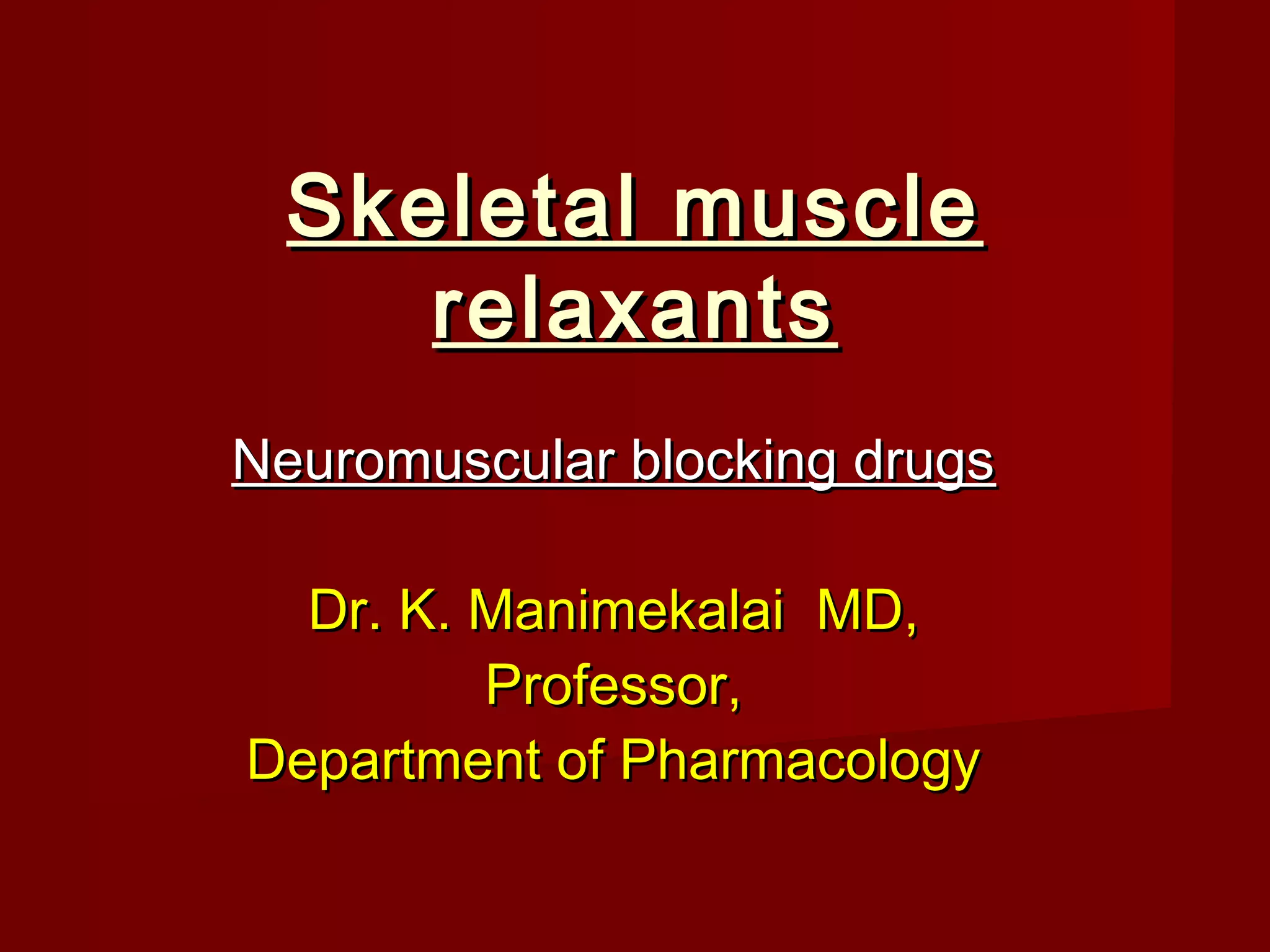 Skeletal muscle relaxants | PPT