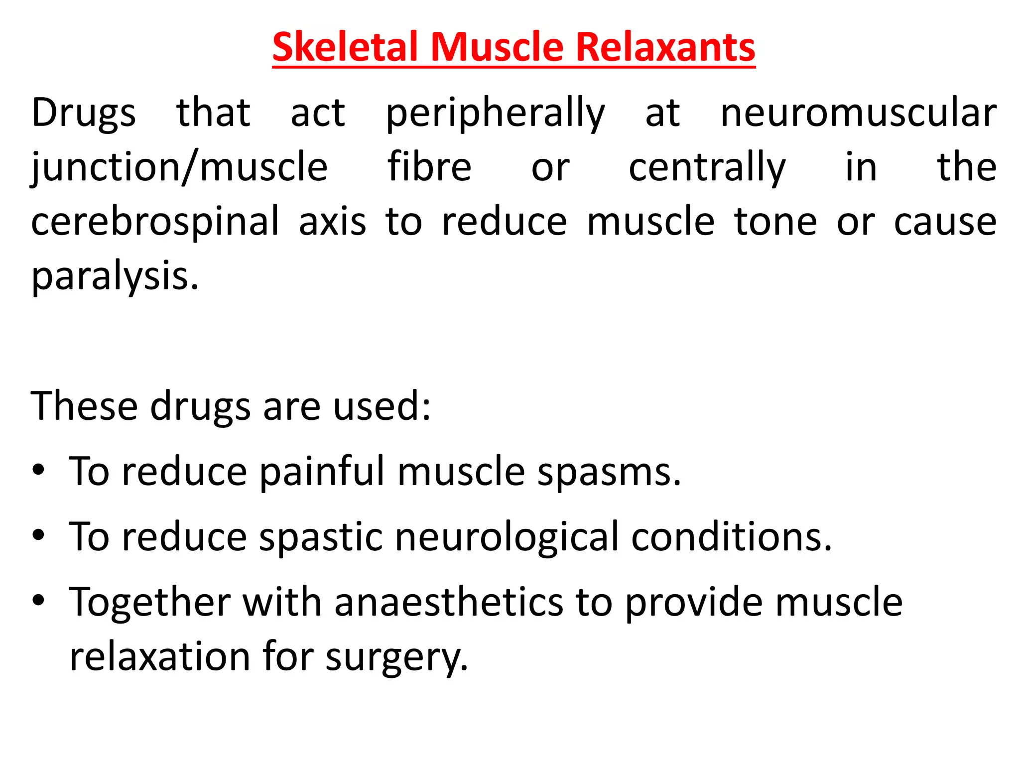 Skeletal muscle relaxants | PPTX