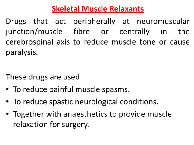 Skeletal muscle relaxants | PPTX | Chemistry | Science