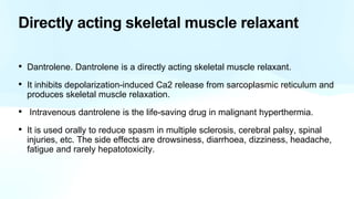 Skeletal muscle relaxants .presentations | PPTX