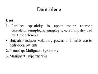 skeletal muscle relaxants including dantrolene and diazepam.pptx