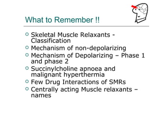 Skeletal muscle relaxants - drdhriti | PPT