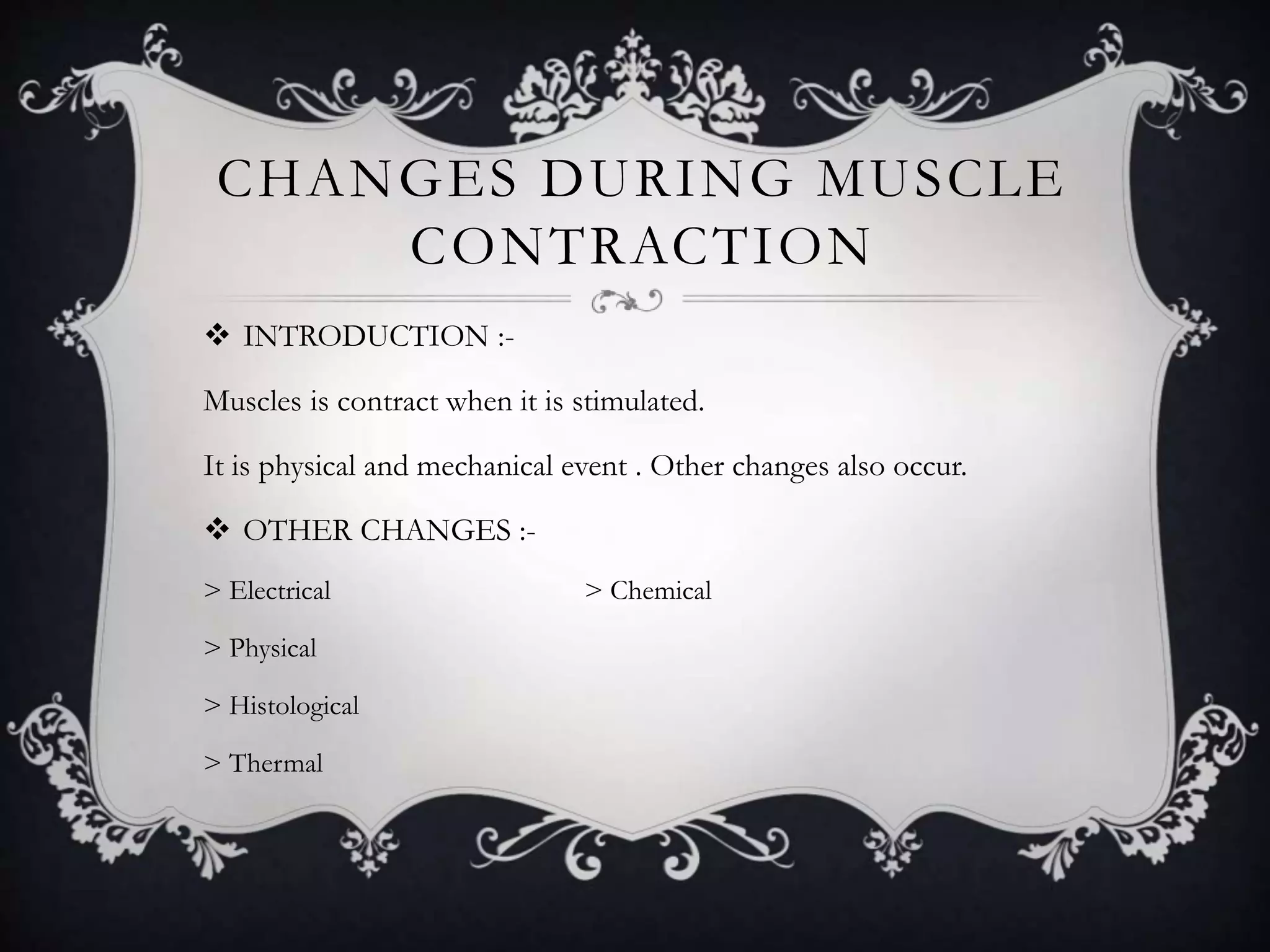 skeletal muscles physical and chemical changes during muscle ...