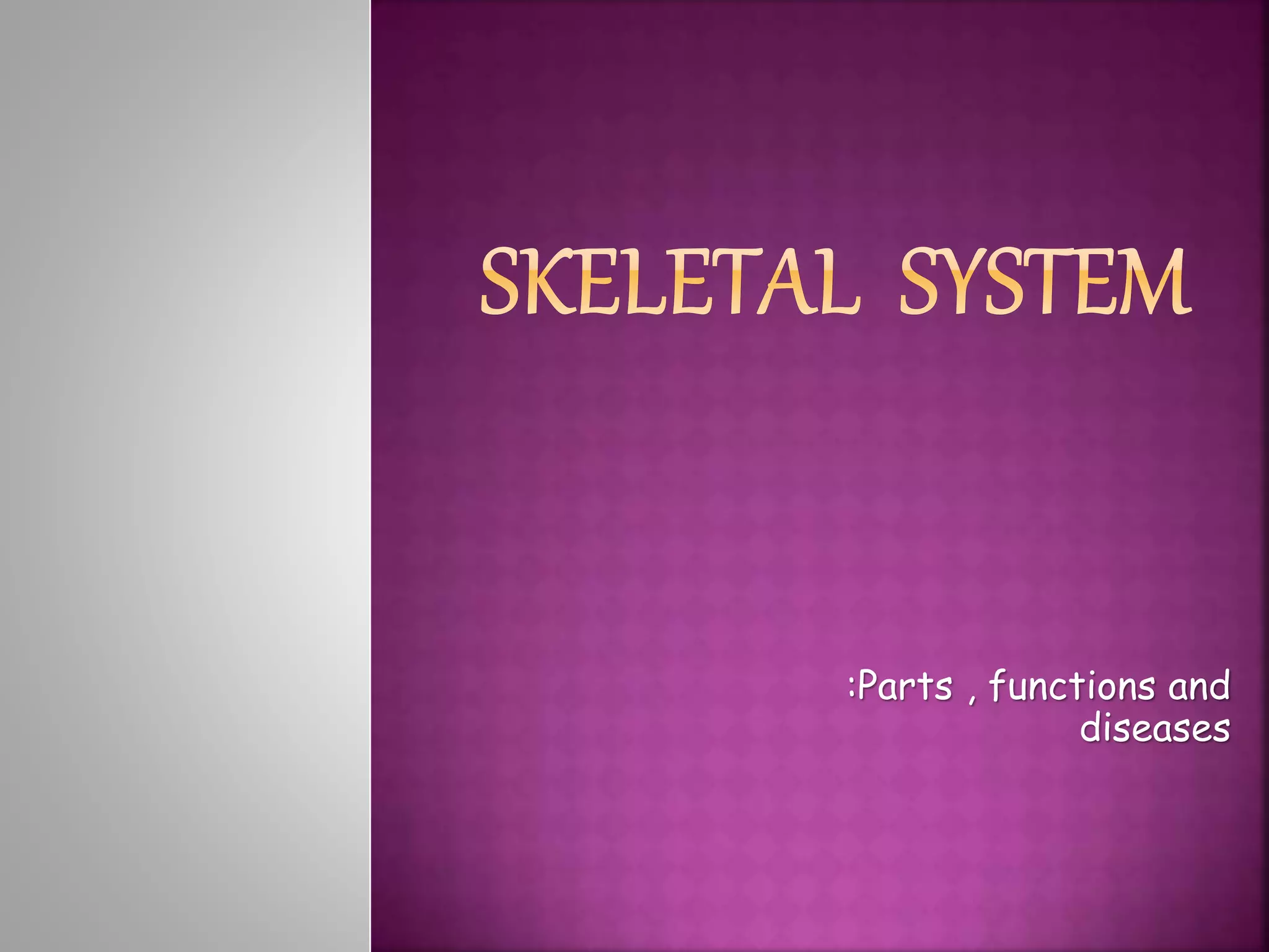 Skeletal system | PPTX