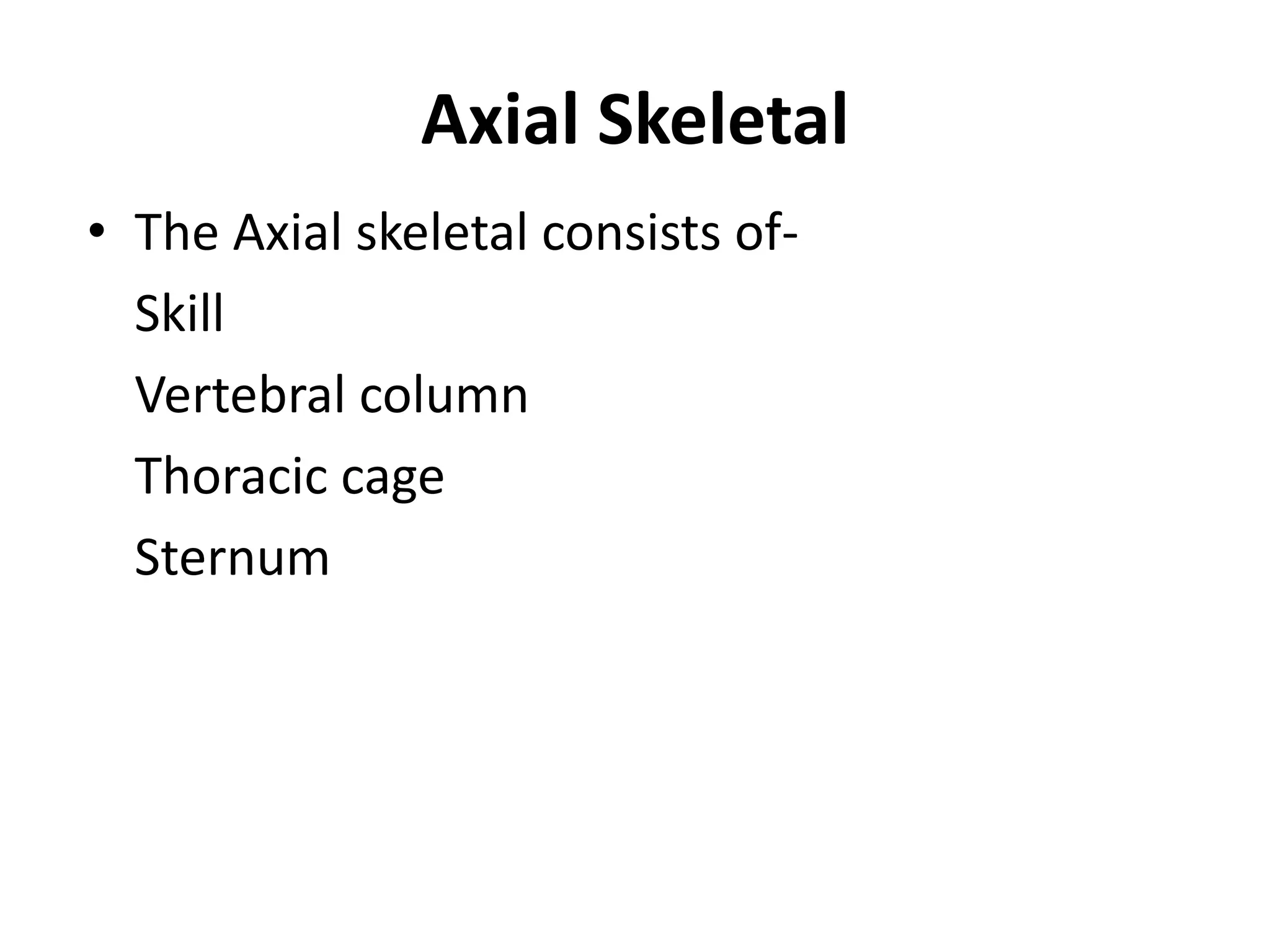 Skeletal System and division of axial and appendicular | PPTX