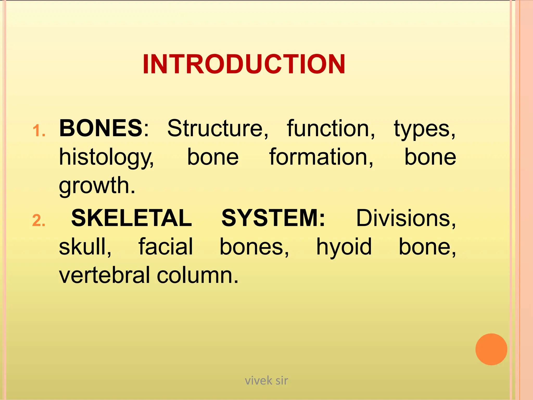 introduction to anatomy and physiology of skeletal system sem 1 B.sc ...