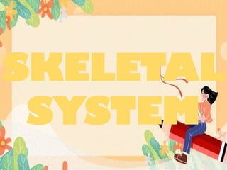 skeletal system, PARTS, FUNCTIONS AND DISORDERS POWERPOINT | PPTX