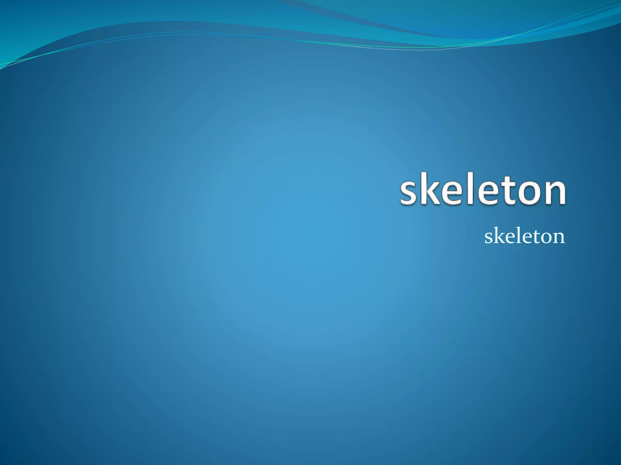 Skeleton | PPTX