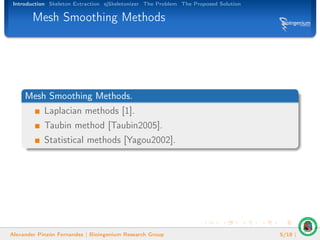 Skeleton extraction 2011 | PPT