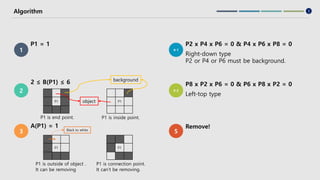 [Skeletonization] A Fast Parallel Algorithm for Thinning Digital Patterns | PPT