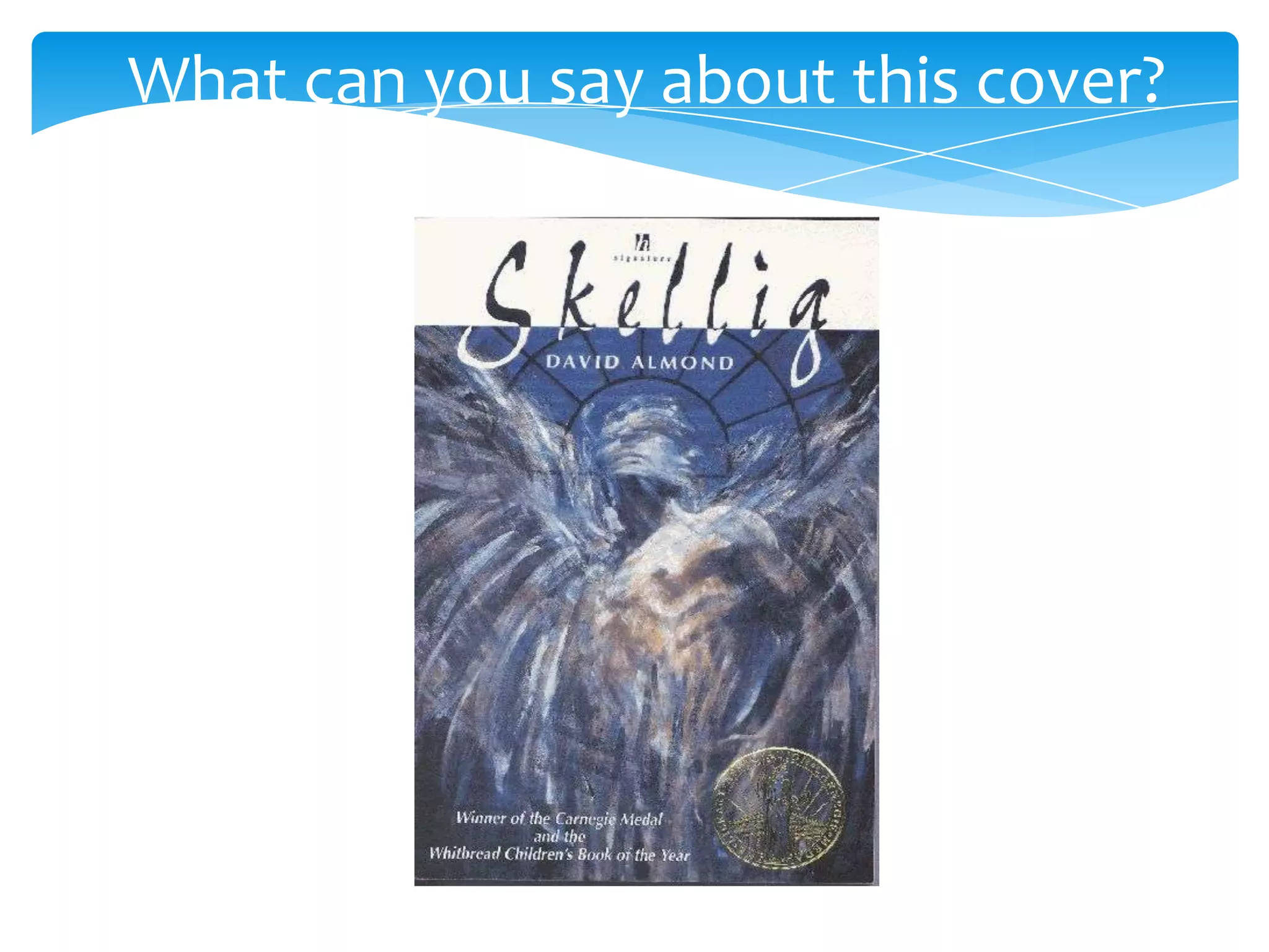 Skellig l1 front covers | PPT