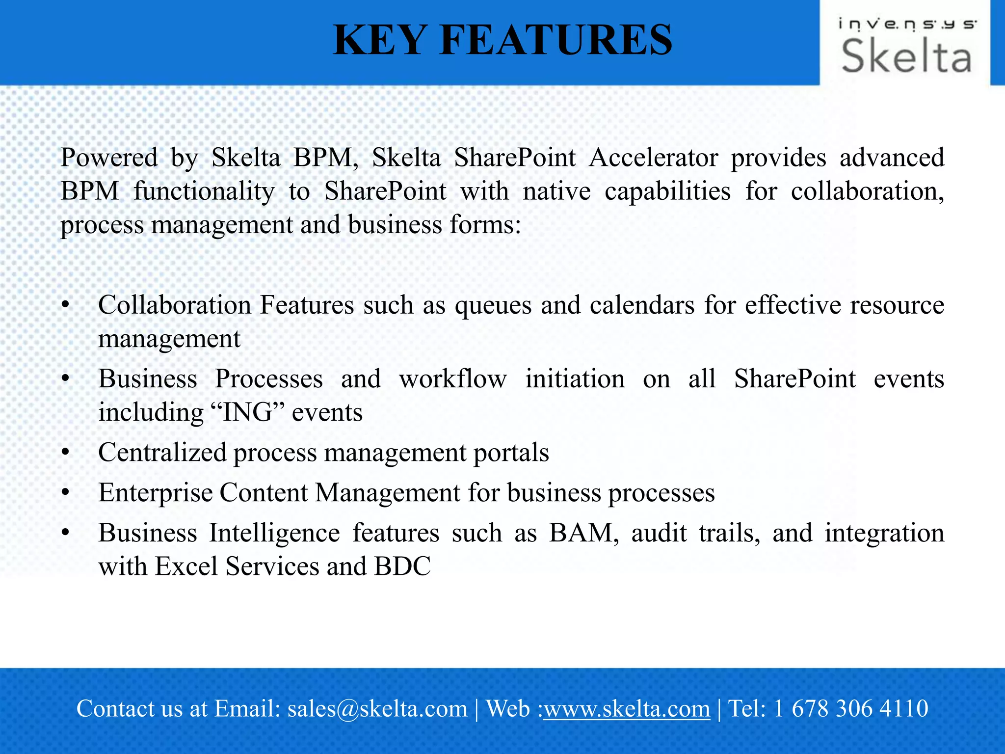 Skelta bpm extends bpm and advanced workflow capabilities to microsoft sharepoint | PPT