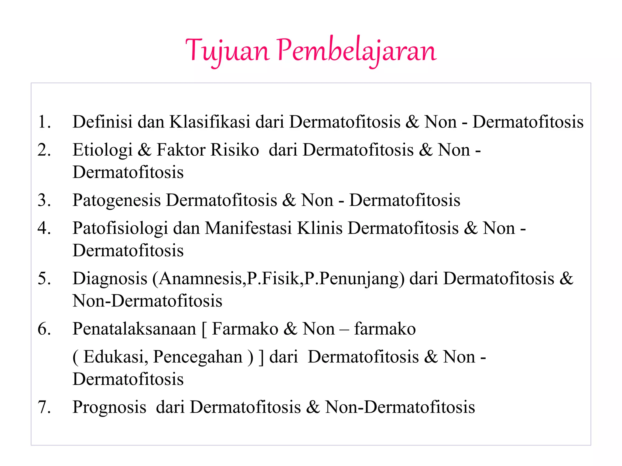 Skenario 20.5 Dermatofitosis & Non-dermatofitosis | PPTX