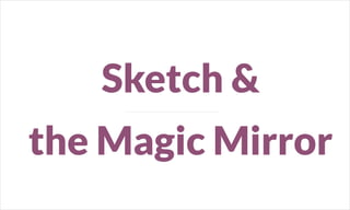 Sketch and the Magic Mirror | PDF