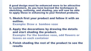 sketching, shading outlining tle ....6.pptx