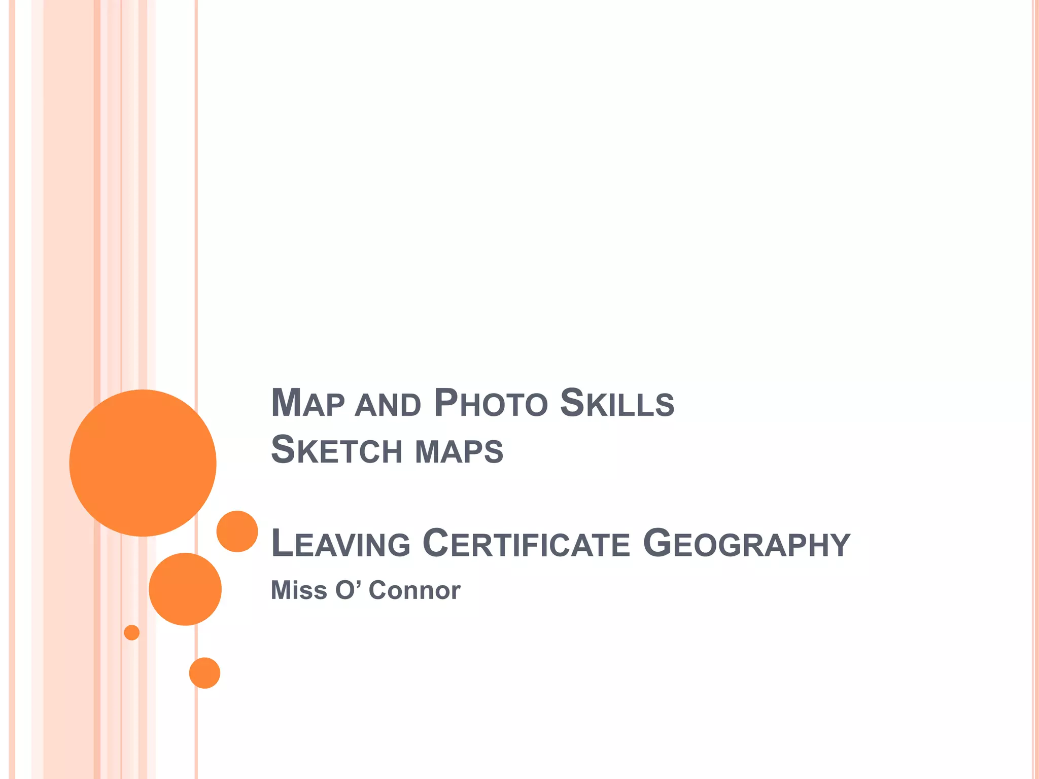 Drawing Sketch Maps of O.S. Maps and Aerial Photographs | PPTX