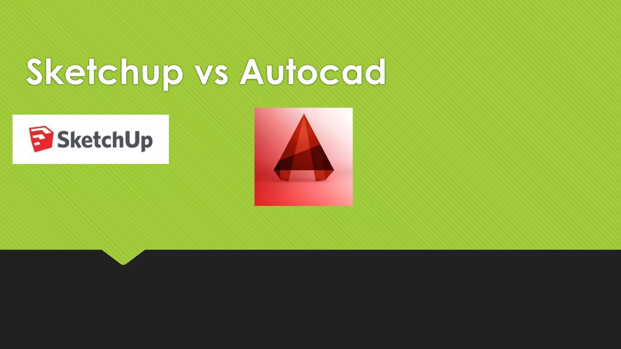 Sketchup vs autocad (1) | PPTX