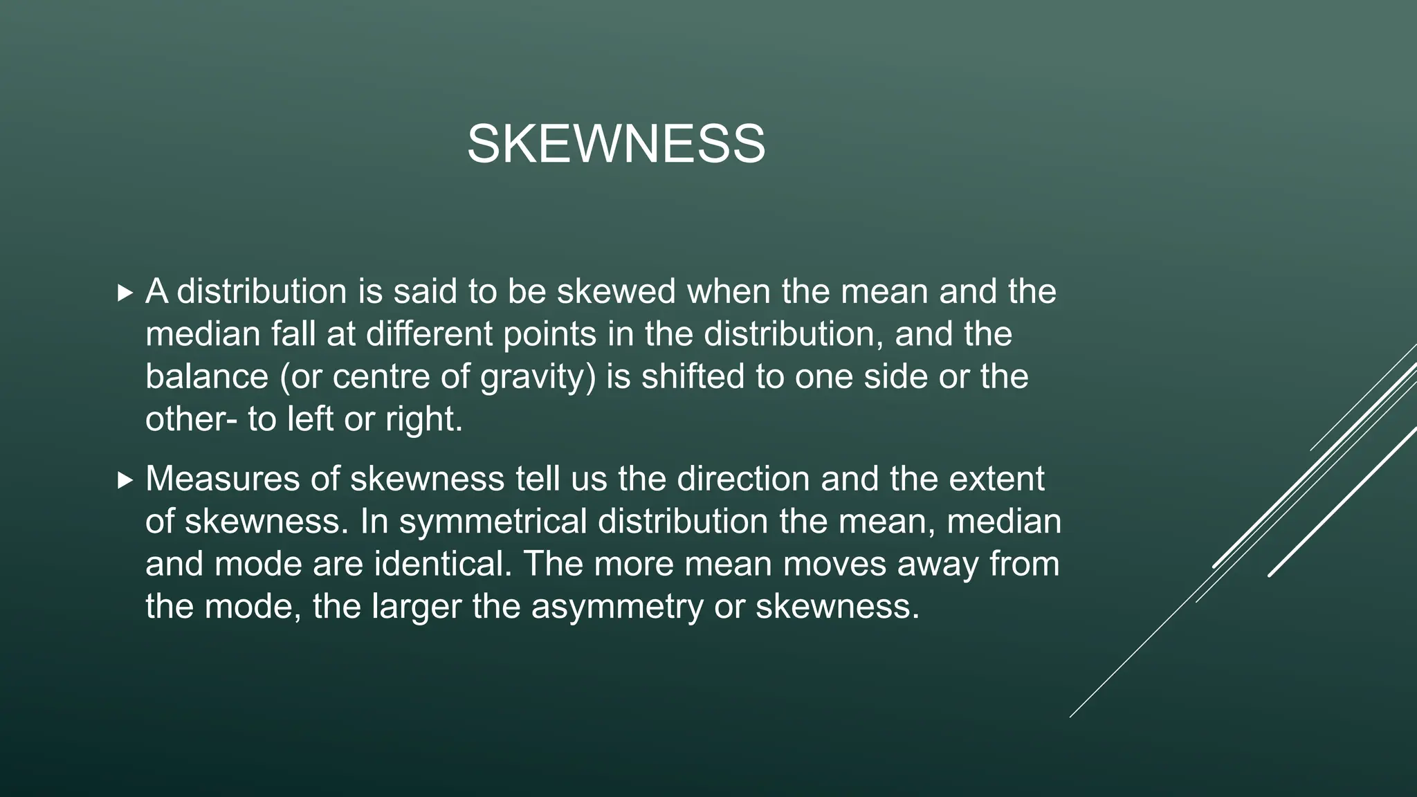 skewness of normal distribution curve..... | PPTX