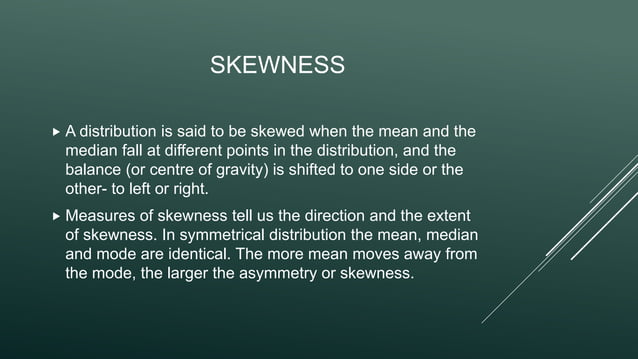 skewness of normal distribution curve..... | PPTX