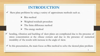 Skewed plate problem | PPTX