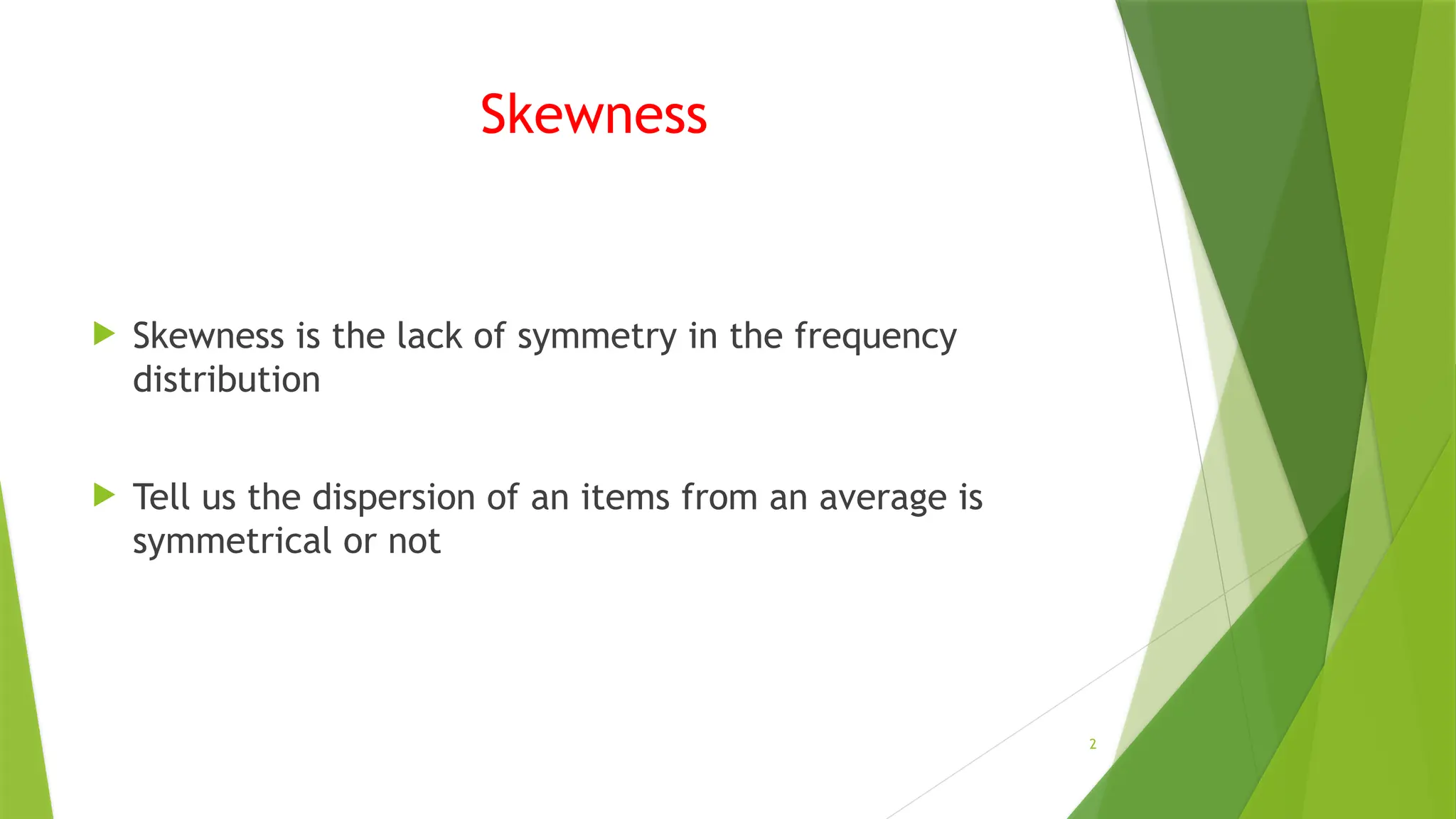 Skew & Kurt (1).pptx skewness and kurtosis | PPT