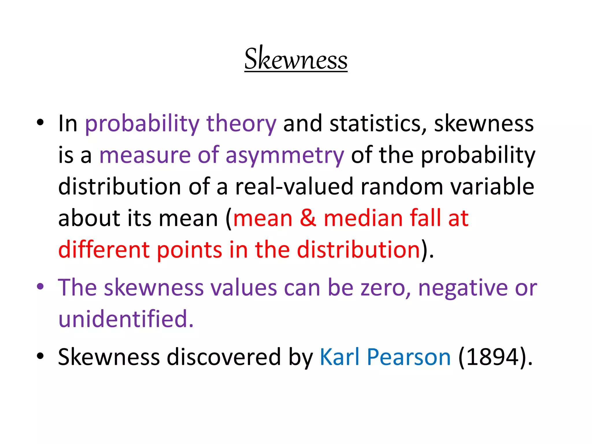 Skewness and kurtosis | PPTX