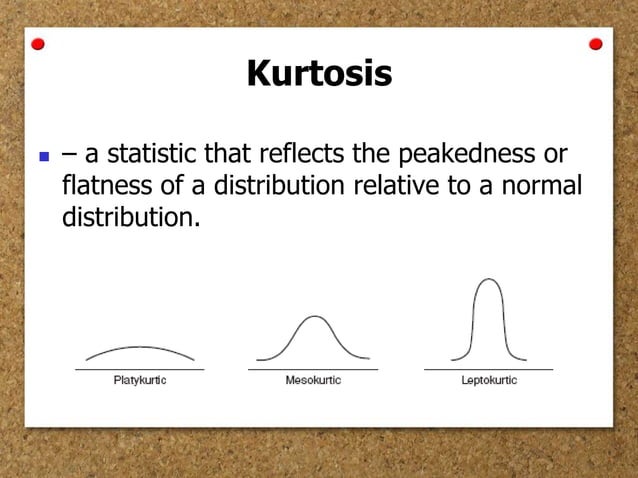Skewness and Kurtosis final.pptx