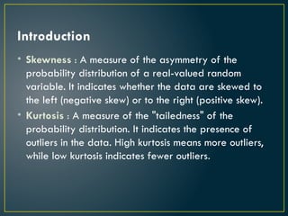 Skewness and Kurtosis of distribution maths mini projet.pptx