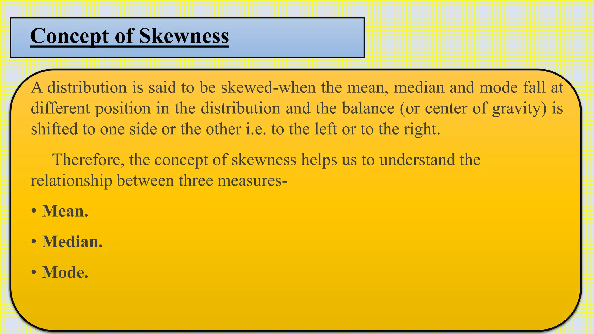 Skewness and Kurtosis via Graphical Representation.pptx