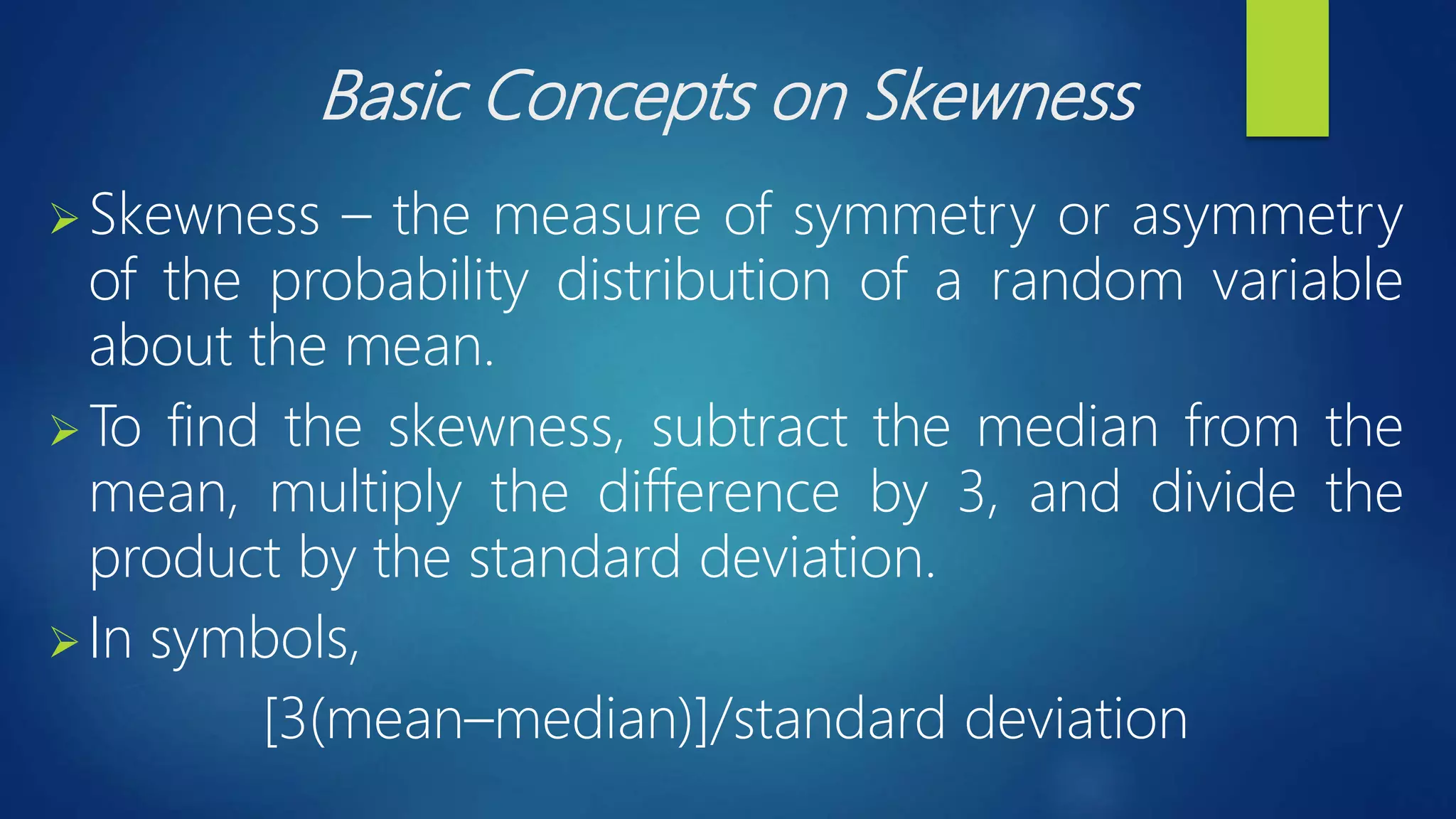 Skewness of random variable | PPTX