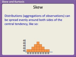 Skew or kurtosis | PPT