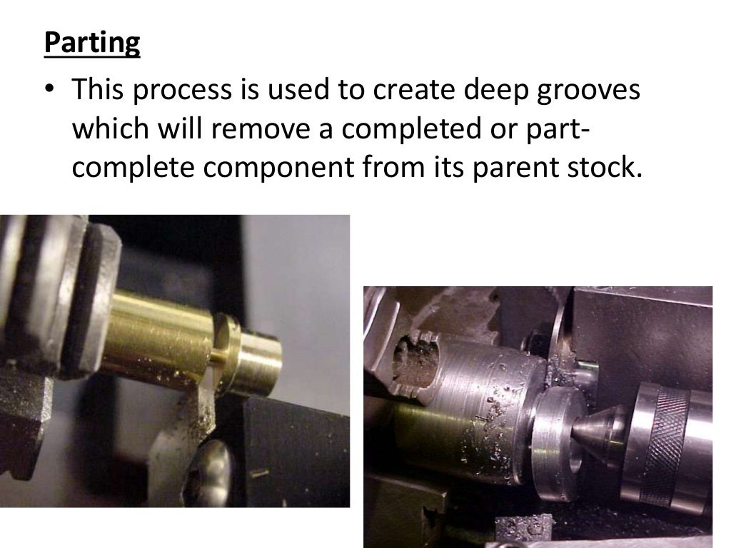 Machining processes and types