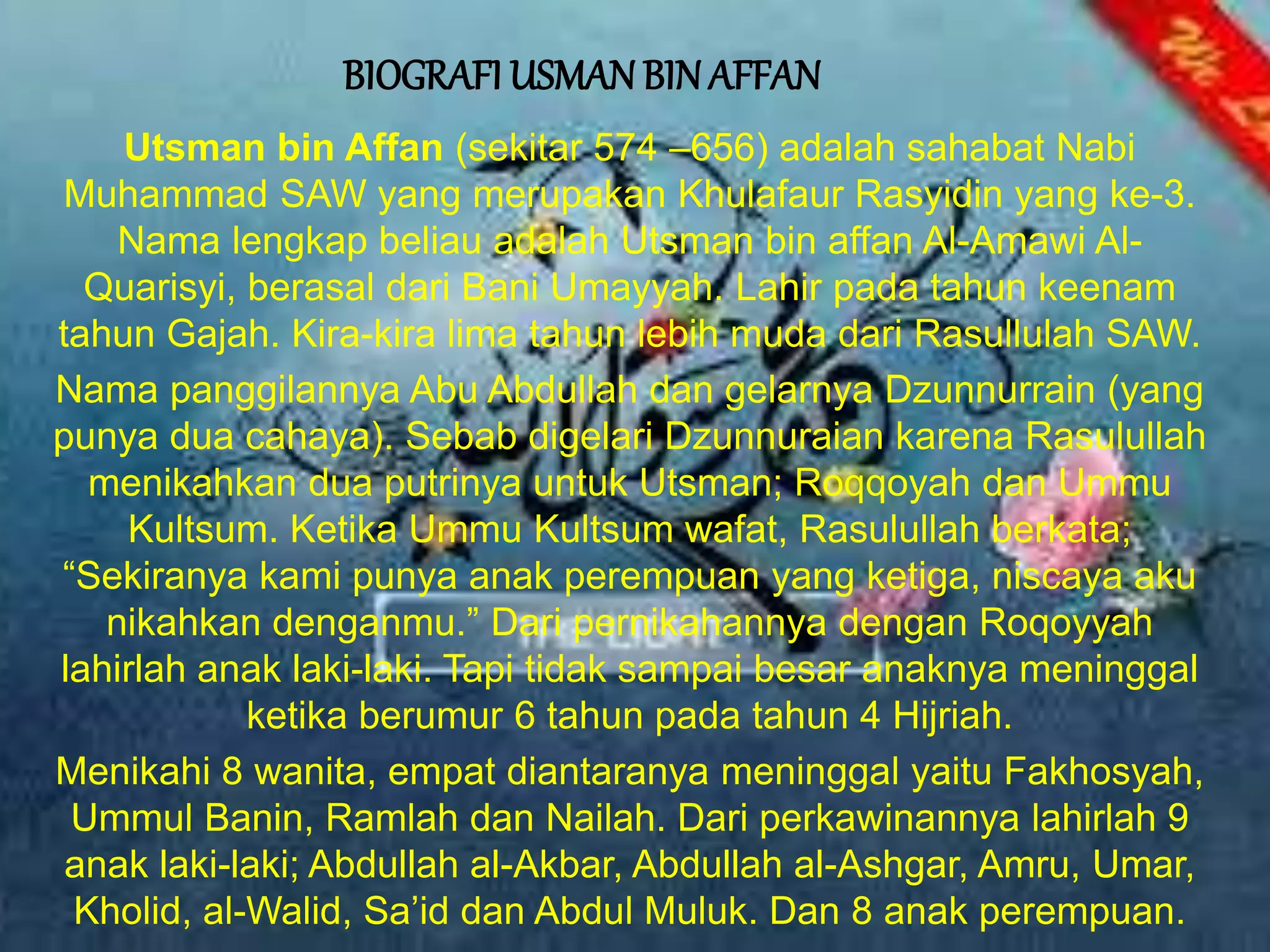 utsman bin affan-Sejarah kebudayaan islam | PPTX